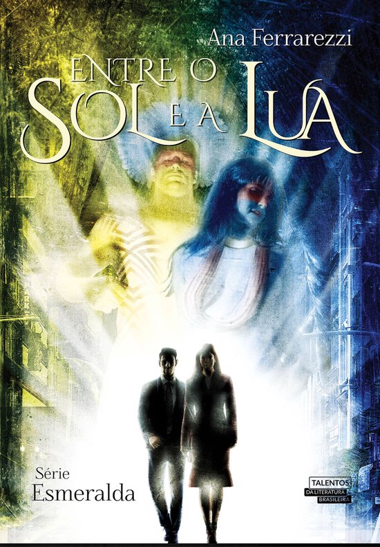 Esmeralda - Entre o sol e a lua (ebook), Ana Ferrarezzi | 9788542809527 | Boeken | bol