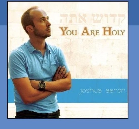 Joshua Aaron - You Are Holy (CD), Joshua Aaron | CD (album) | Muziek | bol