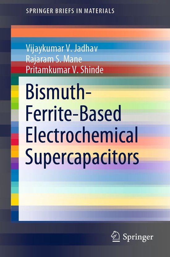 SpringerBriefs in Materials - Bismuth-Ferrite-Based Electrochemical Supercapacitors... | bol.com