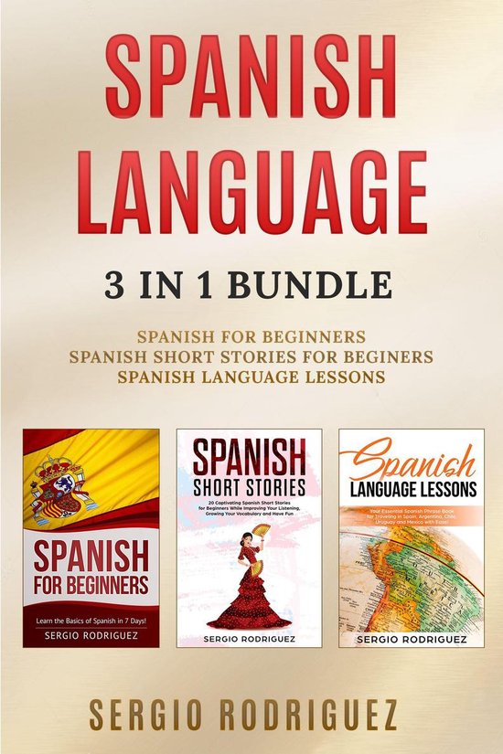 Spanish Language: 3 in 1 Bundle: (ebook), Sergio Rodriguez ...