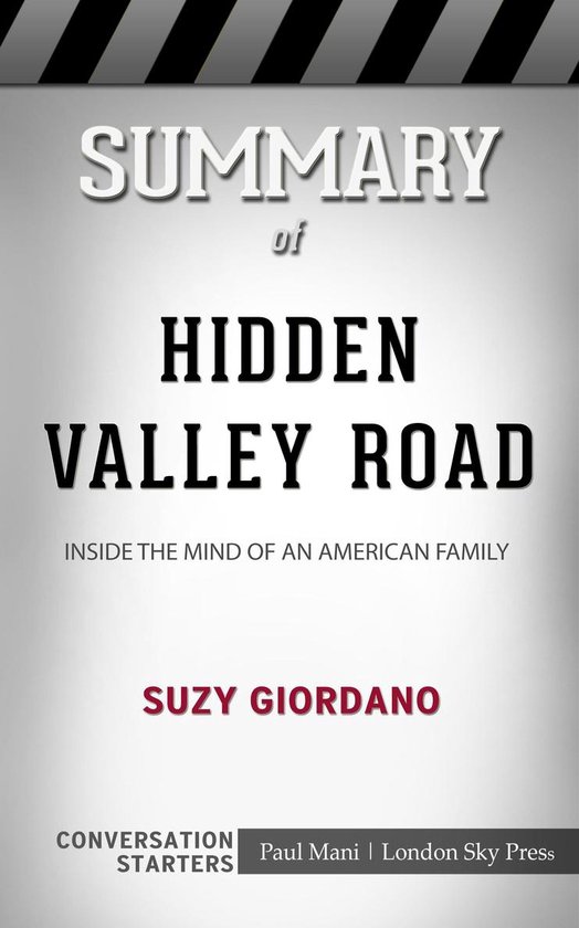 Summary of Hidden Valley Road: Inside the Mind of an American Family by ...