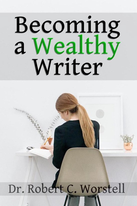 Really Simple Writing & Publishing - Becoming a Wealthy Writer (ebook ...