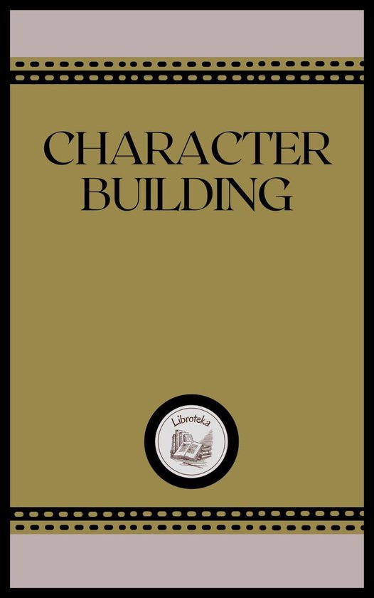 CHARACTER BUILDING (ebook), LIBROTEKA | 1230004866886 | Boeken | bol.com