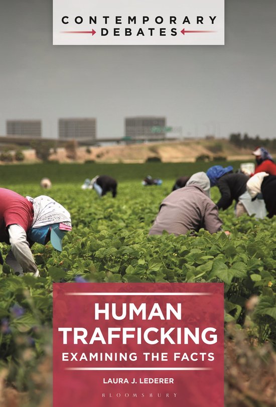 Contemporary Debates- Human Trafficking, Laura J. Lederer ...