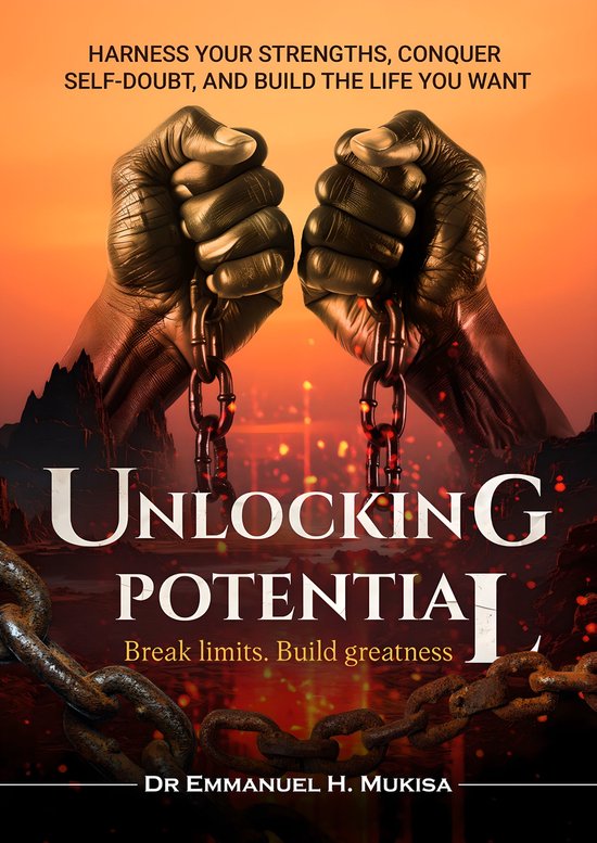 Unlocking Potential (ebook), Dr. Emmanuel H. Mukisa | 6610001093617 ...