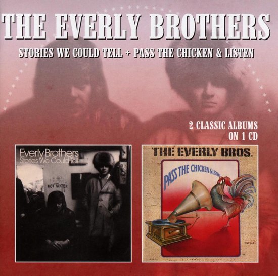 Pass The Chicken & Listen/stories We Could Tell, Everly Brothers ...