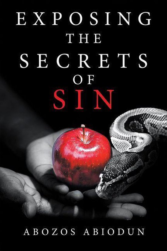Exposing the Secrets of Sin (ebook), Abozos Abiodun | 9781728310466 ...