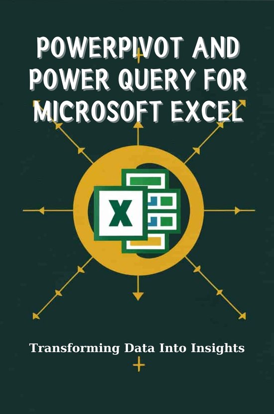 PowerPivot and Power Query for Microsoft Excel (ebook), Quentin Scott | 1230008390493... | bol