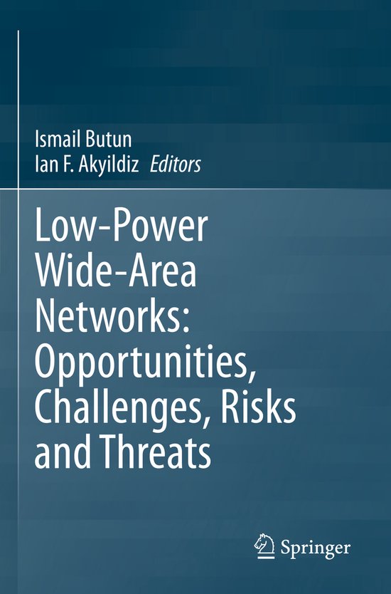 Low-Power Wide-Area Networks: Opportunities, Challenges, Risks and ...