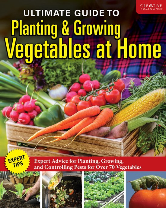 Ultimate Guide to Planting & Growing Vegetables at Home (ebook ...