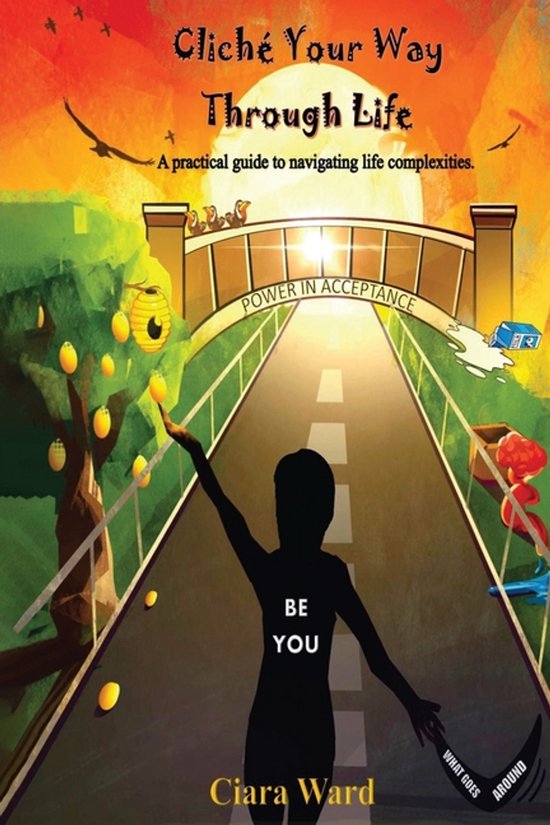 Cliché Your Way Through Life, Ciara Ward | 9781088280225 | Boeken | bol