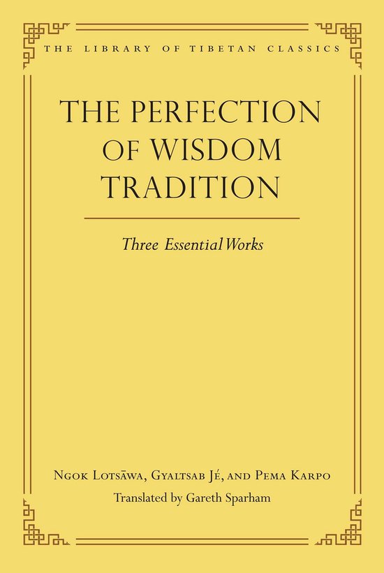 Library of Tibetan Classics - The Perfection of Wisdom Tradition (ebook), Gareth... | bol