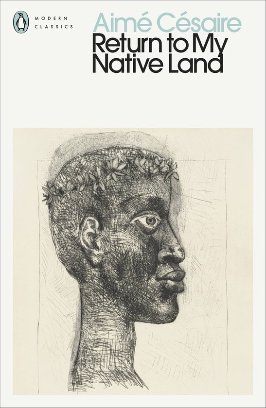 Penguin Modern Classics- Return to My Native Land, Aimae Caesaire ...