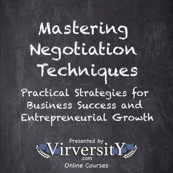 Mastering Negotiation Techniques, Virversity Online Courses | 9781456669171 | Boeken | bol