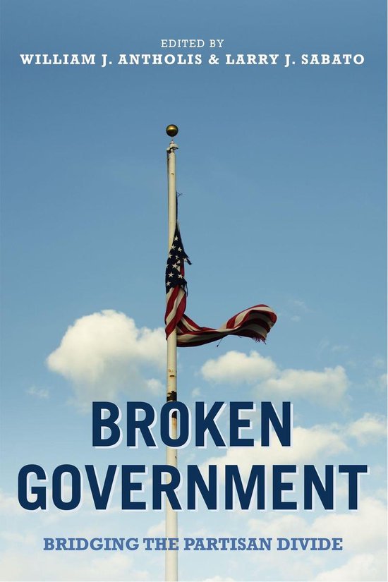 Miller Center Studies on the Presidency - Broken Government (ebook ...