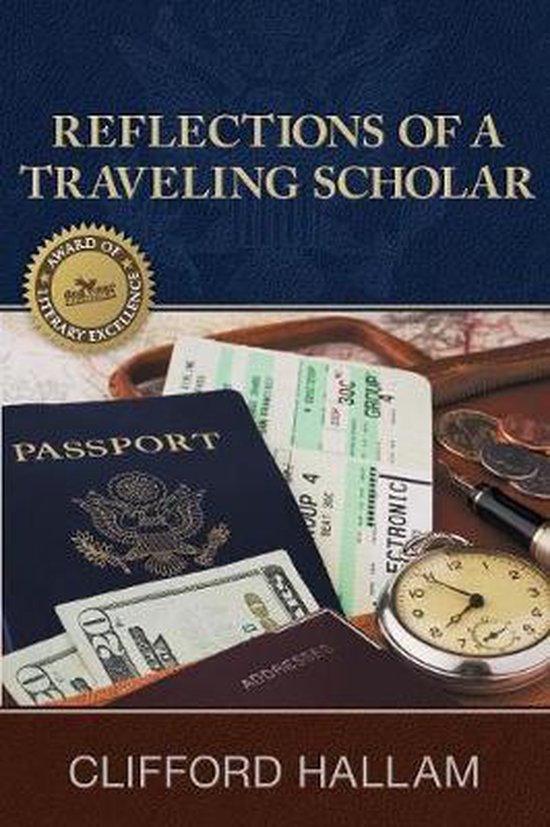 Reflections of a Traveling Scholar | 9781457543302 | Clifford Hallam ...