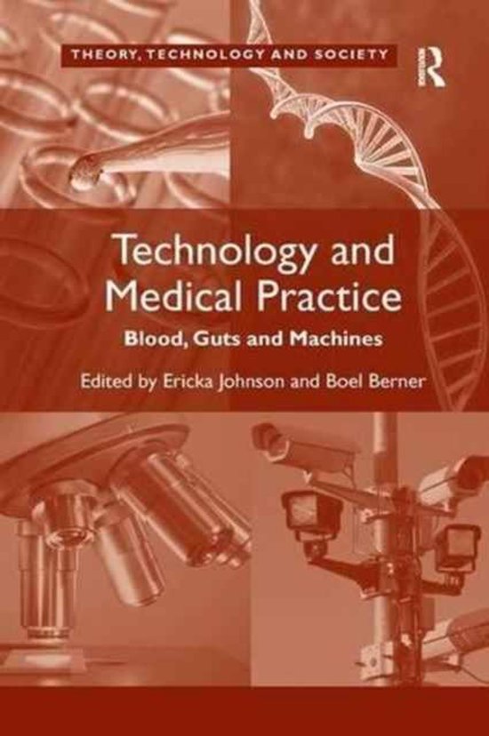 Theory, Technology and Society- Technology and Medical Practice ...