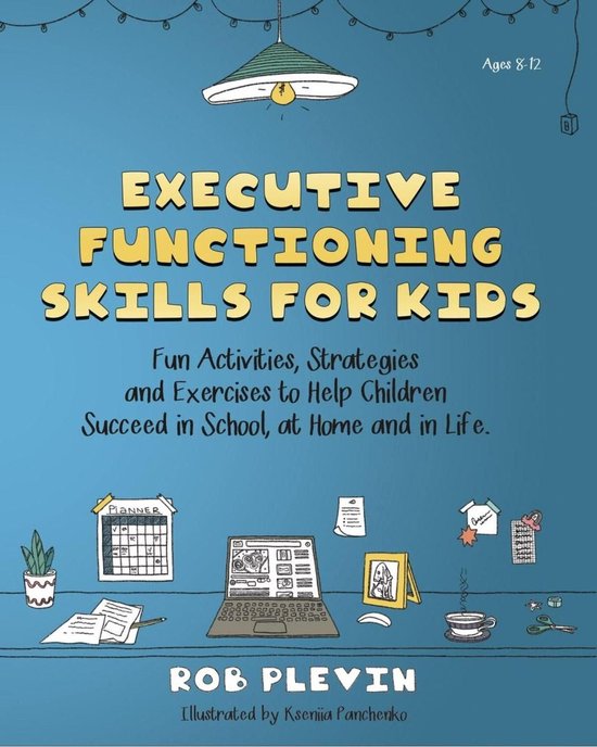The Executive Functioning Skills Workbook for Kids: Fun Activities ...