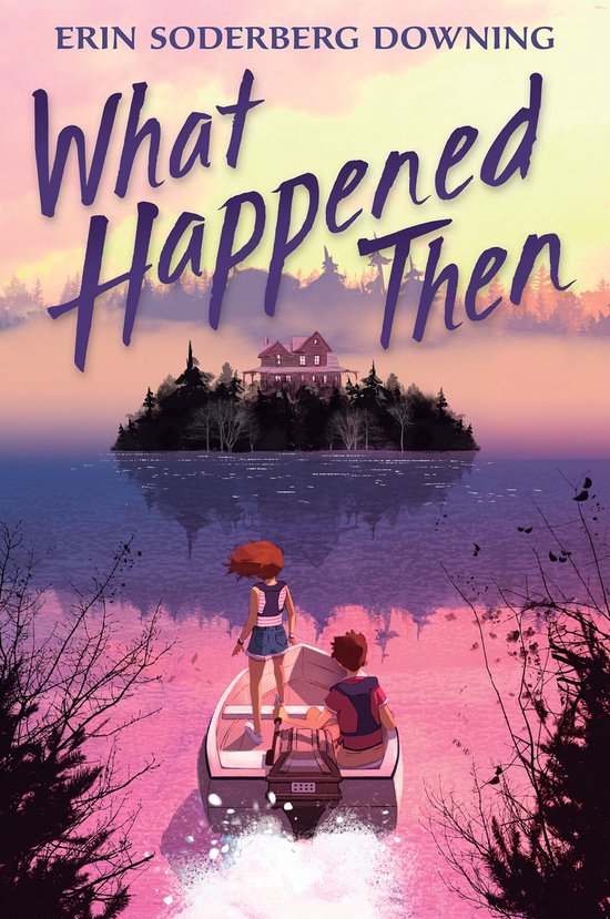 What Happened Then (ebook), Erin Soderberg Downing | 9781546124993 ...