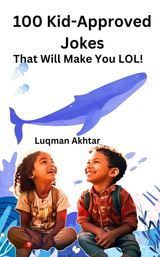 100 Kid-Approved Jokes That Will Make You LOL! (ebook), Md Luqman ...