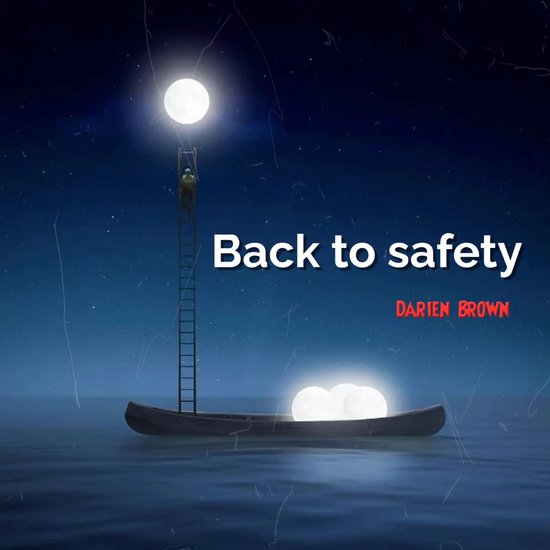Back to safety, Darien Brown | 9798347963577 | Boeken | bol