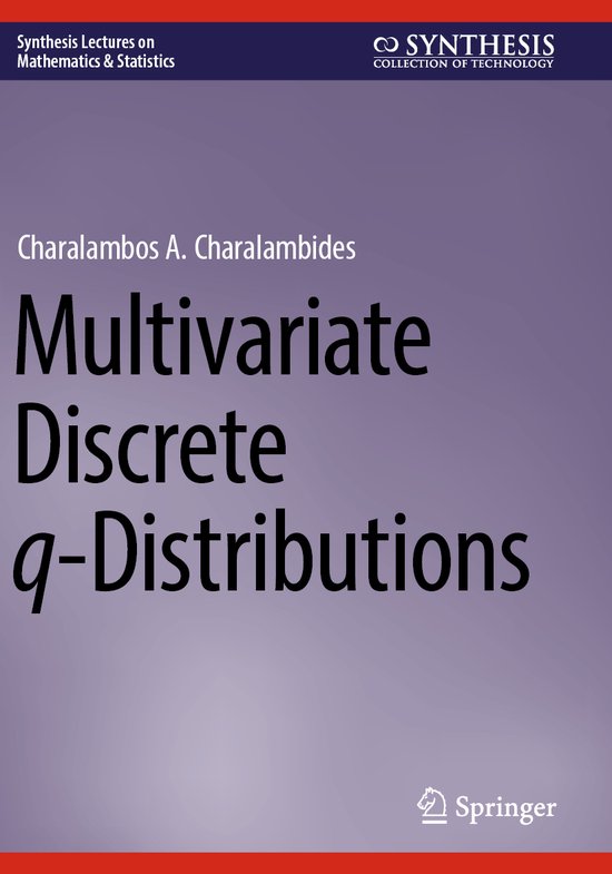 Synthesis Lectures on Mathematics & Statistics- Multivariate Discrete q-Distributions... | bol