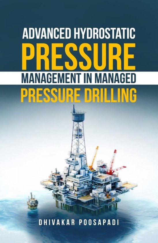 Advanced Hydrostatic Pressure Management in Managed Pressure Drilling (ebook),... | bol