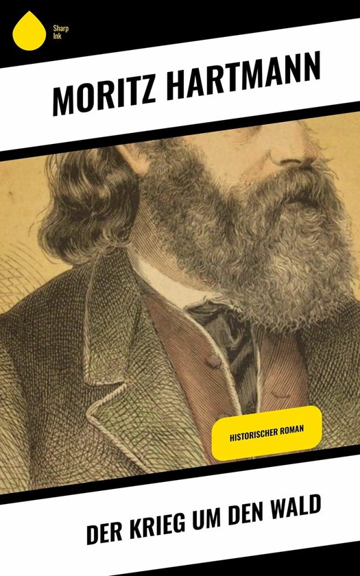 Der Krieg um den Wald (ebook), Moritz Hartmann | 9788028257552 | Boeken | bol
