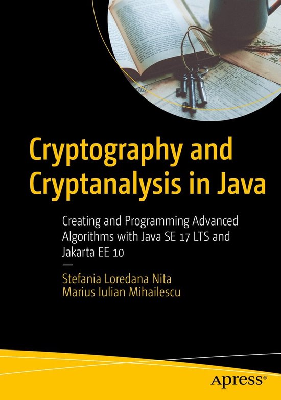 Cryptography and Cryptanalysis in Java (ebook), Stefania Loredana Nita | 9781484281055... | bol.com