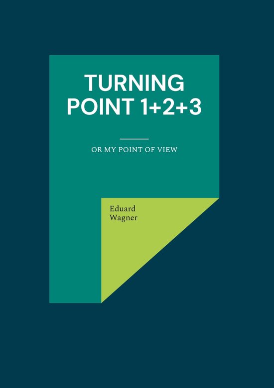 Turning point 1+2+3 (ebook), Eduard Wagner | 9783756825523 | Boeken ...