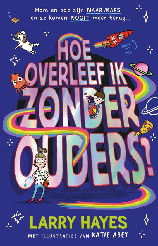 Hoe overleef ik...? 1 - Hoe overleef ik zonder ouders (ebook), Larry Hayes |... | bol.com
