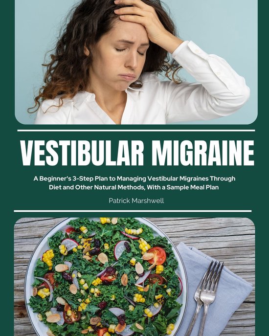 A Beginner's 3-Step Plan for Managing Vestibular Migraines Through Diet and Other... | bol