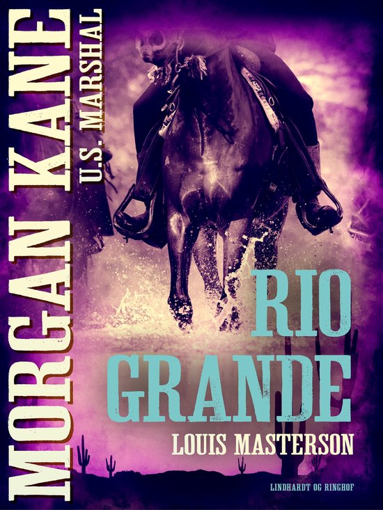 Morgan Kane - Rio Grande (ebook), Louis Masterson | 9788711576267 ...