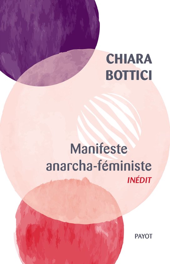 Manifeste anarcha-féministe (ebook), Chiara Bottici | 9782228932578 ...