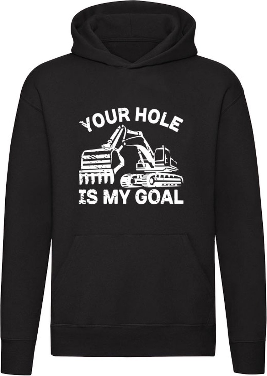 Your hole is my goal | graafmachine | gat | grap | grappig | doel ...