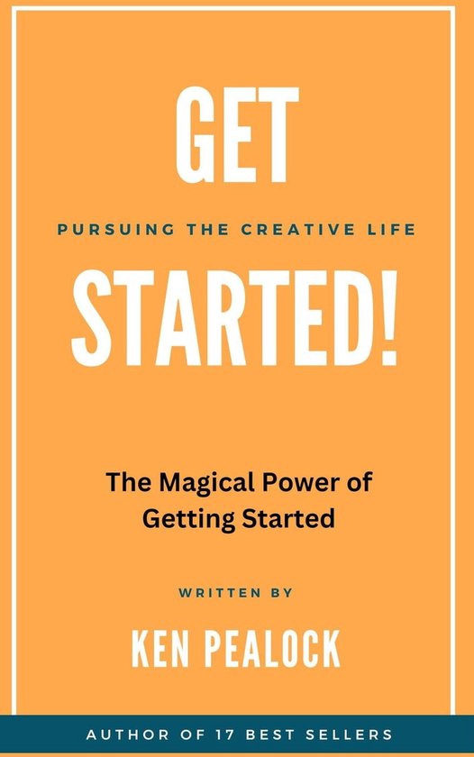 Get Started: The Magical Power of Getting Started (ebook), Ken Pealock ...