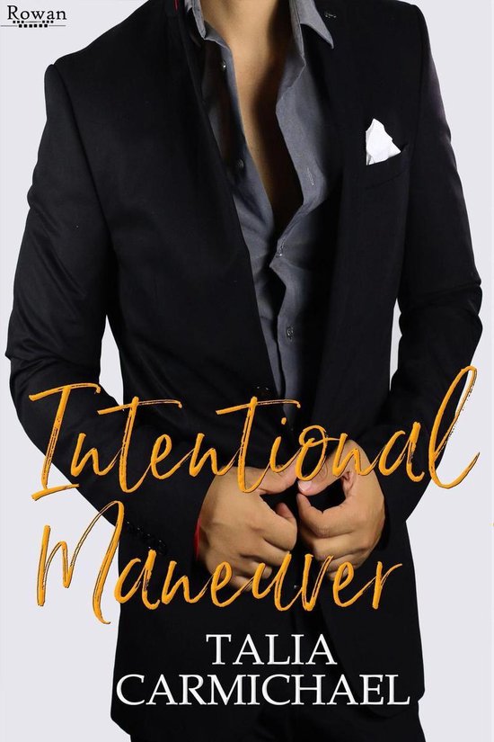 Rowan 18 - Intentional Maneuver (ebook), Talia Carmichael ...