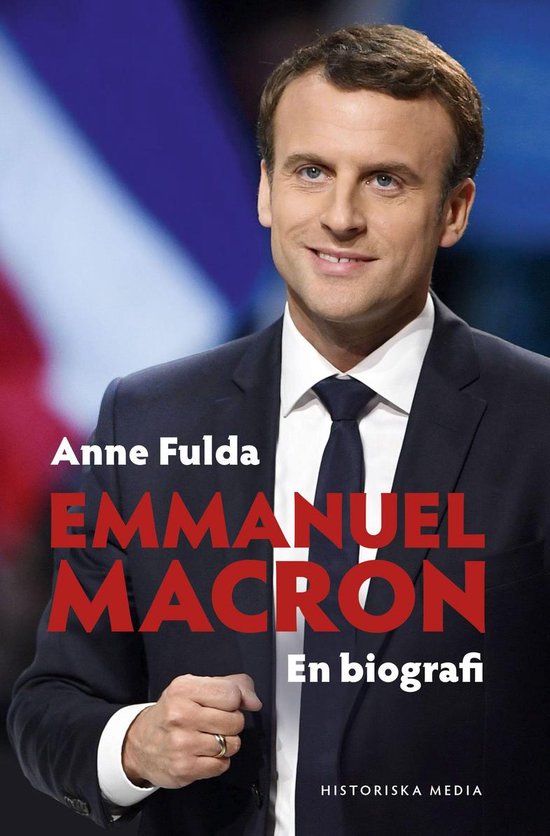 Emmanuel Macron (ebook), Anne Fulda | 9789175456041 | Boeken | bol