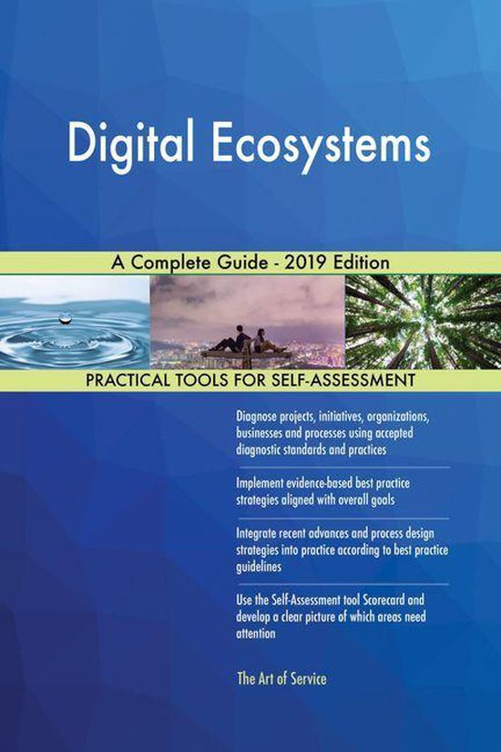 Digital Ecosystems A Complete Guide - 2019 Edition (ebook), Gerardus ...