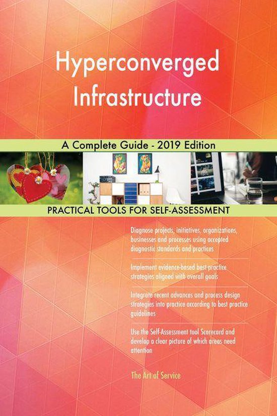 Hyperconverged Infrastructure A Complete Guide - 2019 Edition (ebook), Gerardus... | bol.com