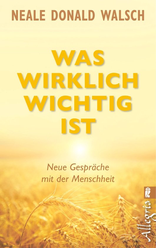 Was wirklich wichtig ist (ebook), Neale Donald Walsch | 9783843705219 ...