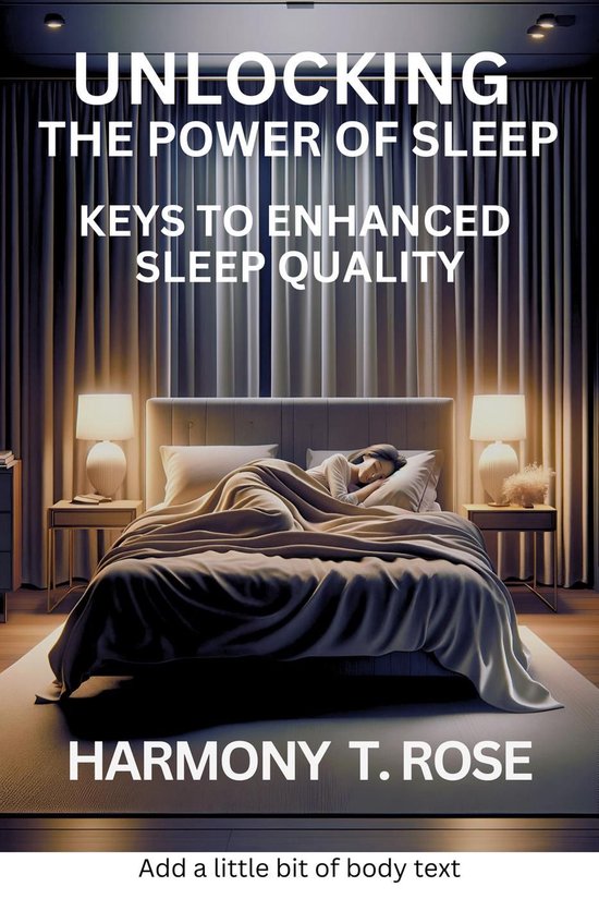 Unlocking the Power of Sleep (ebook), Harmony T. Rose | 9798227061744 ...