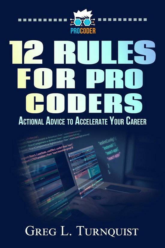 12 Rules For Pro Coders (ebook), Greg L. Turnquist | 9781956410396 ...