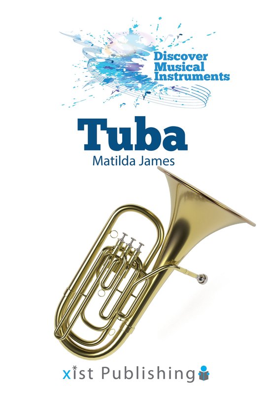 Discover Musical Instruments 19 - Tuba (ebook), Matilda James ...