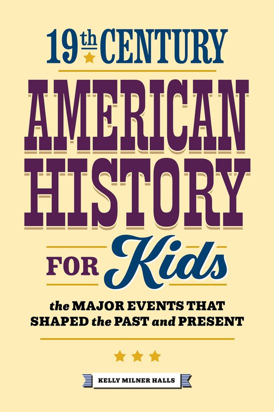 History by Century - 19th Century American History for Kids (ebook ...