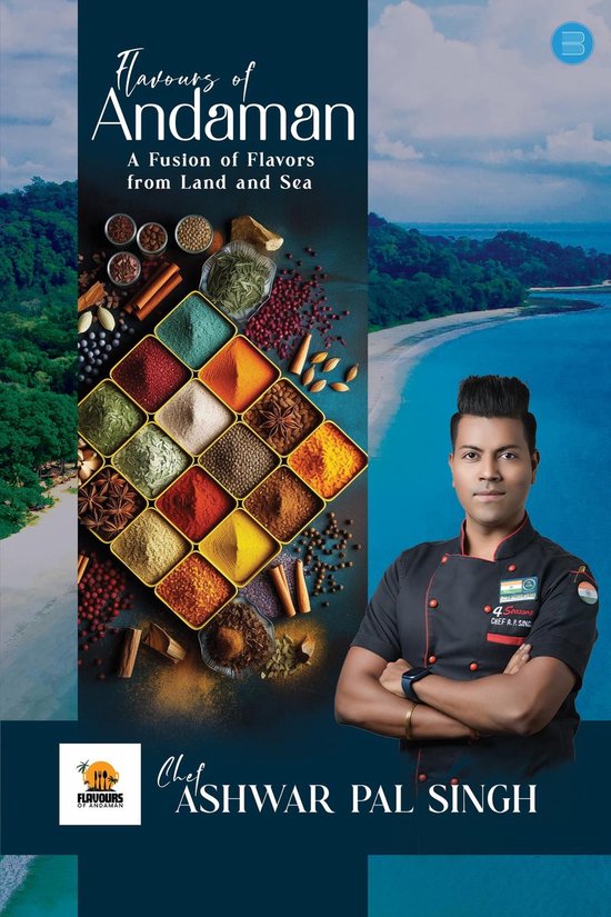 Flavours of Andaman: A Fusion of Flavors from Land and Sea (ebook ...