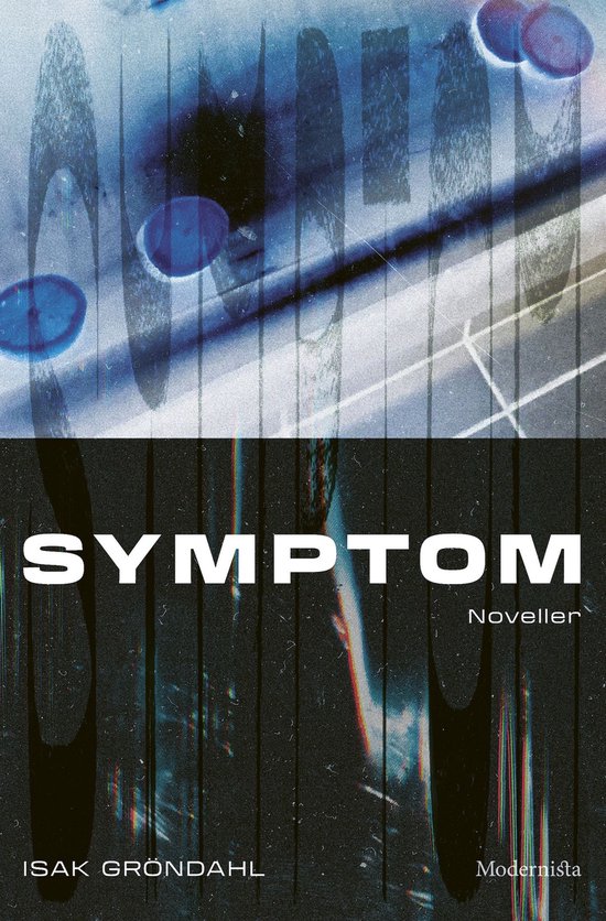 Symptom (ebook), Isak Gröndahl | 9789180944632 | Boeken | bol