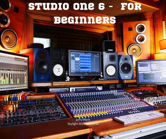 Studio One 6 - for Beginners (ebook), Jerry Ware | 1230006288136 ...
