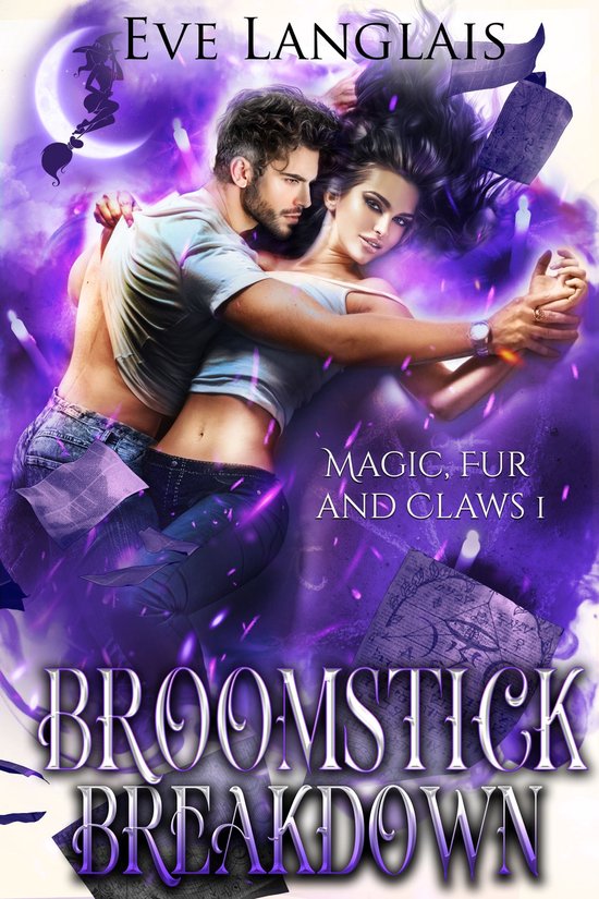 Magic, Fur and Claws - Broomstick Breakdown (ebook), Eve Langlais ...