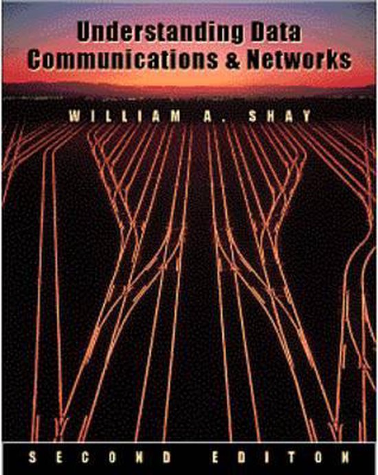 Understanding Data Communications and Networks | 9780534950545 | William A. Shay | Boeken | bol.com
